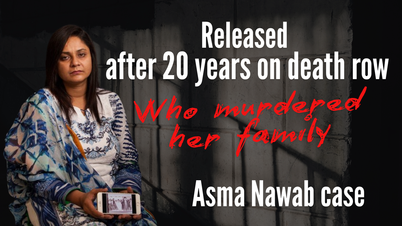 Freed after 20 years on death row : Asma Nawab case - True Crime